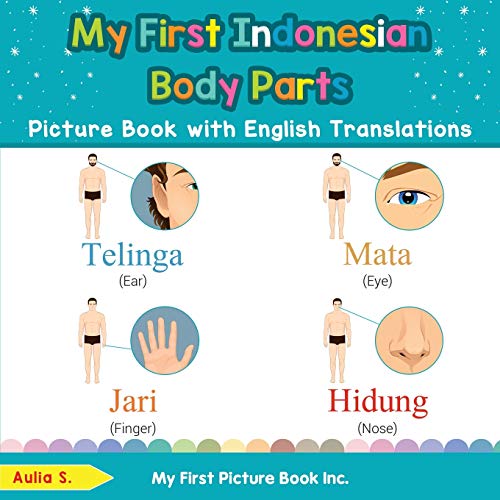 My First Indonesian Body Parts Picture Book with English Translations ...