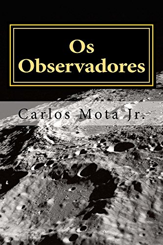 Os Observadores - eBook, Resumo, Ler Online e PDF - por Carlos Mota