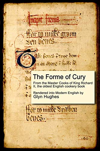 The Forme of Cury: Hughes, Glyn: 9781326768713: Amazon.com: Books