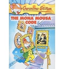 The Mona Mousa Code (Geronimo Stilton) Book Review and Ratings by Kids ...