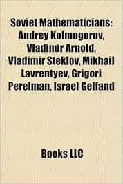 Soviet mathematicians: Stefan Banach, Andrey Kolmogorov, Vladimir ...