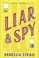 Liar & Spy: Rebecca Stead: 9780375850875: Amazon.com: Books