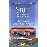 Stuff: The Secret Lives of Everyday Things (New Report): Durning, Alan ...