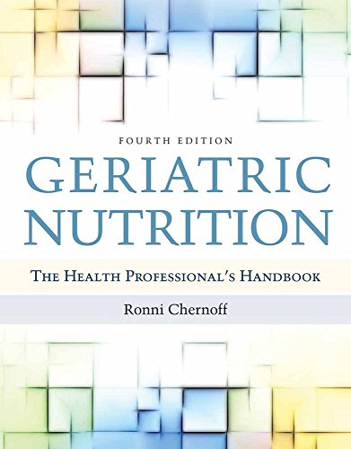 Geriatric Nutrition: The Health Professional's Handbook: 9780763782627 ...