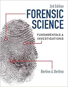Forensic Science: Fundamentals & Investigations: Bertino, Anthony J ...