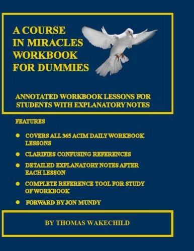 A Course In Miracles Workbook For Dummies (A Course in Miracles for ...