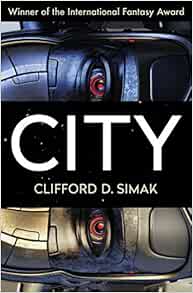 City: Simak, Clifford D., Wixon, David W.: 9781504013031: Amazon.com: Books