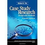 Case Study Research: Design and Methods (Applied Social Research Methods): Yin, Robert K ...