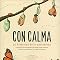 con calma. 50 Historias De La Naturaleza : Williams, Rachel, Hartas ...