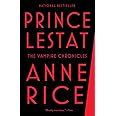 Prince Lestat: The Vampire Chronicles: Rice, Anne: 9780345803658 ...
