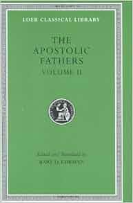 Amazon.com: Apostolic Fathers: Volume II. Epistle of Barnabas. Papias and Quadratus. Epistle to ...