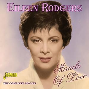 Eileen Rodgers - Miracle Of Love - The Complete Singles [ORIGINAL ...