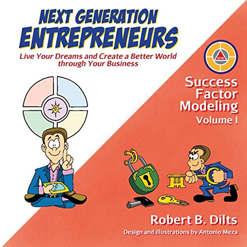 Next Generation Entrepreneurs: Live Your Dreams and Create a Better World Through Your Business ...
