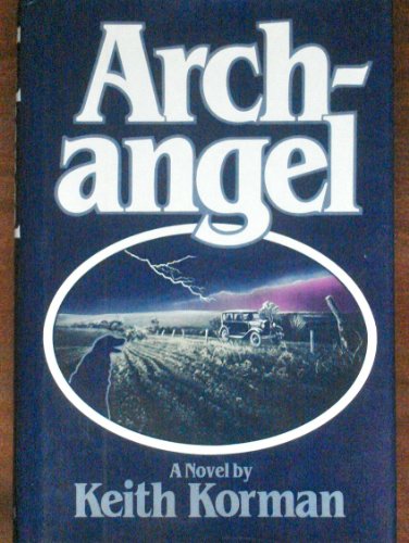 Archangel: Korman, Keith: 9780670130634: Amazon.com: Books