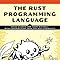 The Rust Programming Language: Klabnik, Steve, Nichols, Carol ...