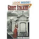 Amazon.com: Ghost Stalker: A Psychic Medium Visits America's Most ...