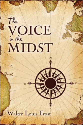 Amazon.com: The Voice in the Midst (9781424123186): Frost, Walter Louis ...