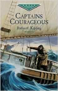 Captains Courageous: Rudyard Kipling, Children's Classics ...