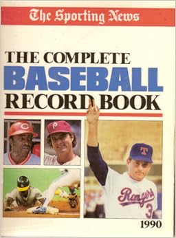 The Complete Baseball Record Book, 1990: Sporting News: 9780892043385 ...