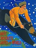 Davy Crockett Saves the World: Rosalyn Schanzer: 9780688169916: Amazon ...