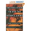 The Decision to Use the Atomic Bomb: Gar Alperovitz: 9780679762850 ...