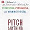 Pitch Anything: An Innovative Method for Presenting, Persuading, and ...