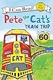 Amazon.com: Pete the Cat's Train Trip (My First I Can Read ...