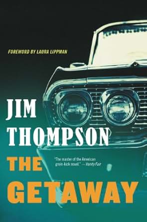 The Getaway (Mulholland Classic) - Kindle edition by Jim Thompson ...