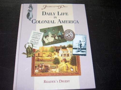 Daily Life in Colonial America (Journeys): Reader's Digest Association ...
