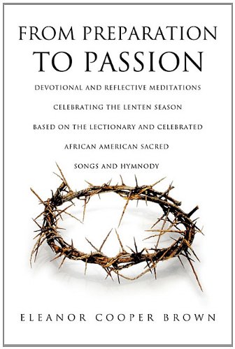 From Preparation to Passion: Brown, Eleanor Cooper: 9781609577650 ...