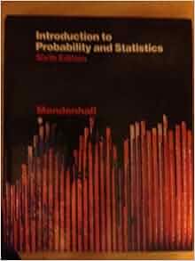 Introduction to probability and statistics: William Mendenhall ...