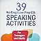 39 No-Prep/Low-Prep ESL Speaking Activities: For Teenagers and Adults ...