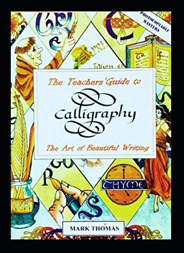 The Teachers' Guide to Calligraphy: Photocopiable Worksheets for ...