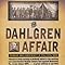 The Dahlgren Affair: Terror and Conspiracy in the Civil War: Duane ...