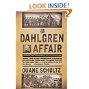 The Dahlgren Affair: Terror and Conspiracy in the Civil War: Duane ...