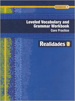 REALIDADES 2014 LEVELED VOCABULARY AND GRAMMAR WORKBOOK LEVEL 2 ...