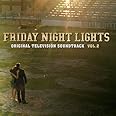 Soundtrack - Friday Night Lights Volume 2 (Original Television ...