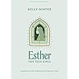 Esther - Teen Girls Bible Study Book: Daring Faith for Such a Time as ...