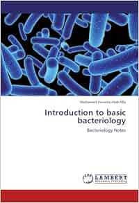 Introduction to basic bacteriology: Bacteriology Notes: Mohamed Hemida ...