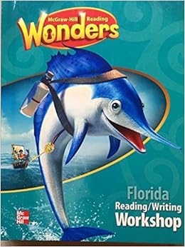 Wonders, Florida Reading/Writing Workshop, 2nd Grade Student Textbook ...