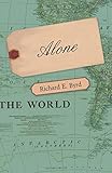 Alone: The Classic Polar Adventure: Richard E. Byrd: 9781559634632 ...