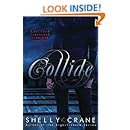 collide: A Collide Novel: Mrs. Shelly Crane: 9781463512545: Amazon.com ...