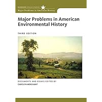 Major Problems in American Environmental History (Major Problems in ...