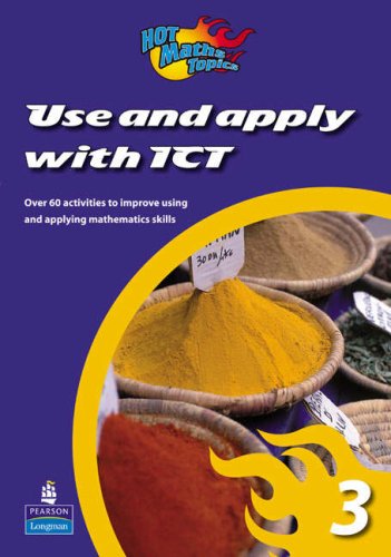 Use and Apply with ICT Y3: 100 Activities for the Y3 Mathematics ...