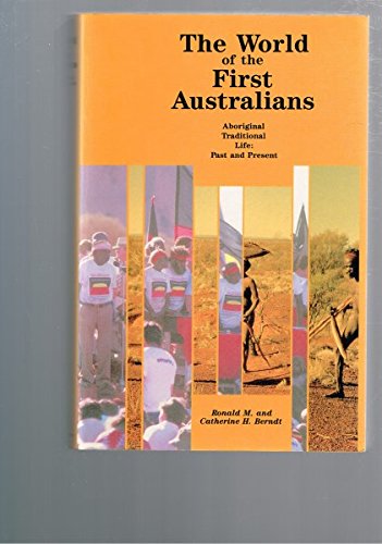 The World of the First Australians: Aboriginal Traditional Life : Past ...