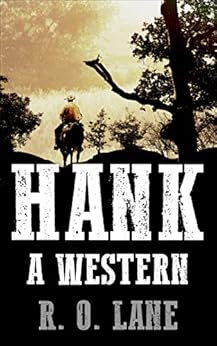 Hank: A Western - Kindle edition by R. O. Lane. Literature & Fiction ...