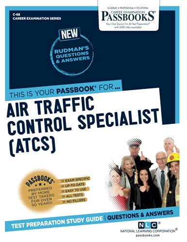 Air Traffic Control Specialist (ATCS) (C-68): Passbooks Study Guide ...