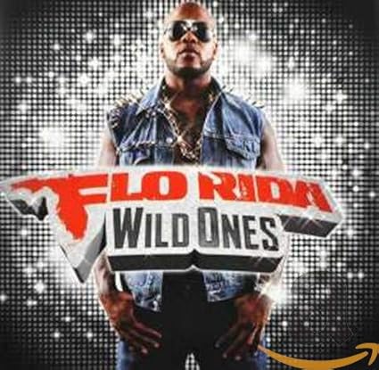 FLO RIDA - Wild Ones Deluxe Edition - Amazon.com Music