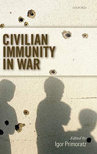 Amazon.com: Civilian Immunity in War (9780199290741): Primoratz, Igor ...