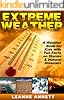 Extreme Weather! Weather For Kids Book On Storms: Hurricanes, Tornados ...